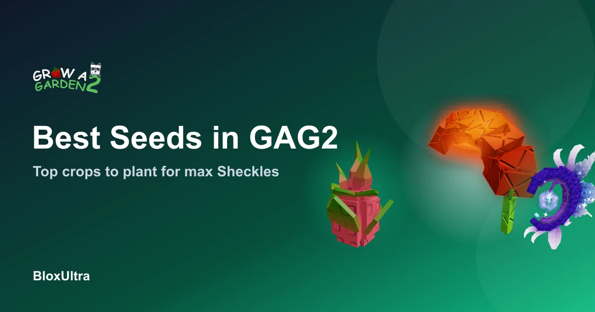Best Seeds in Grow a Garden 2 — What to Plant (2026) | BloxUltra™